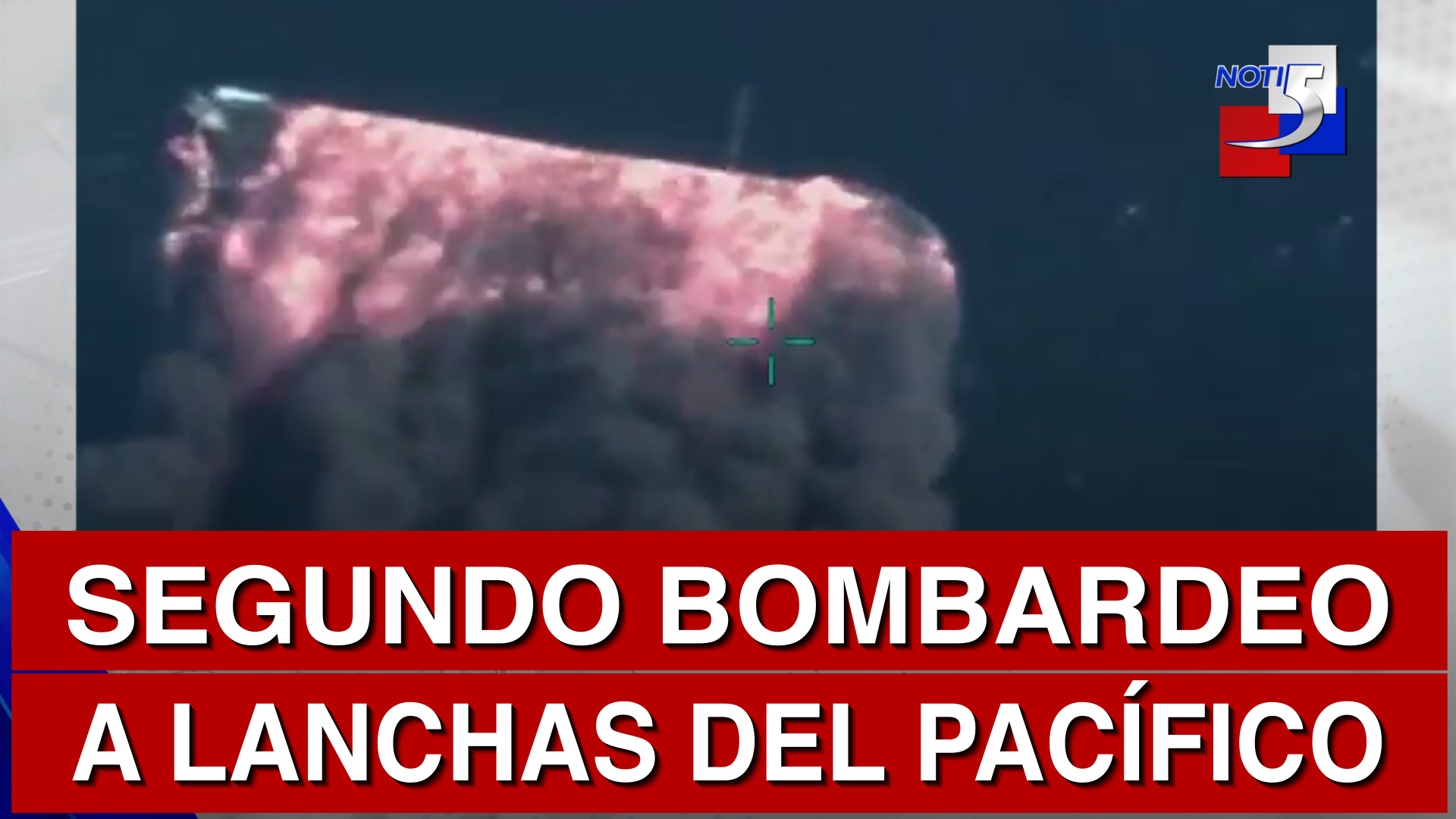 🔴 #ultimahora / Segundo bombardeo a lanchas del Pacífico - 23 de ...